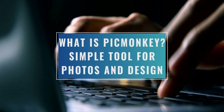 What Is PicMonkey? Simple Tool for Photos and Design